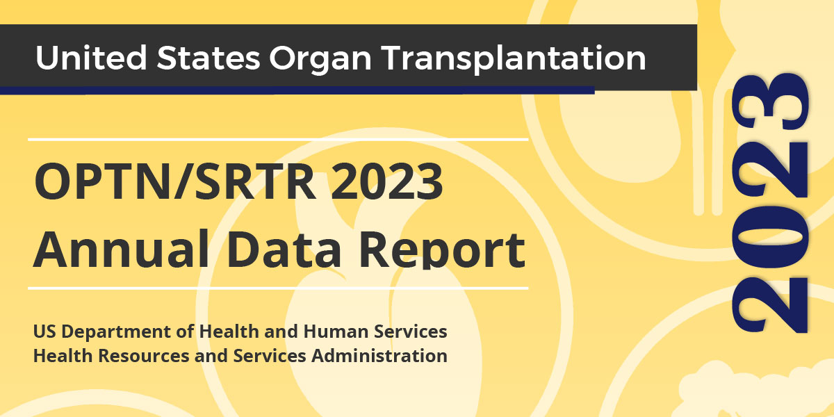 OPTN/SRTR 2023 Annual Data Report - Scientific Registry of Transplant Recipients